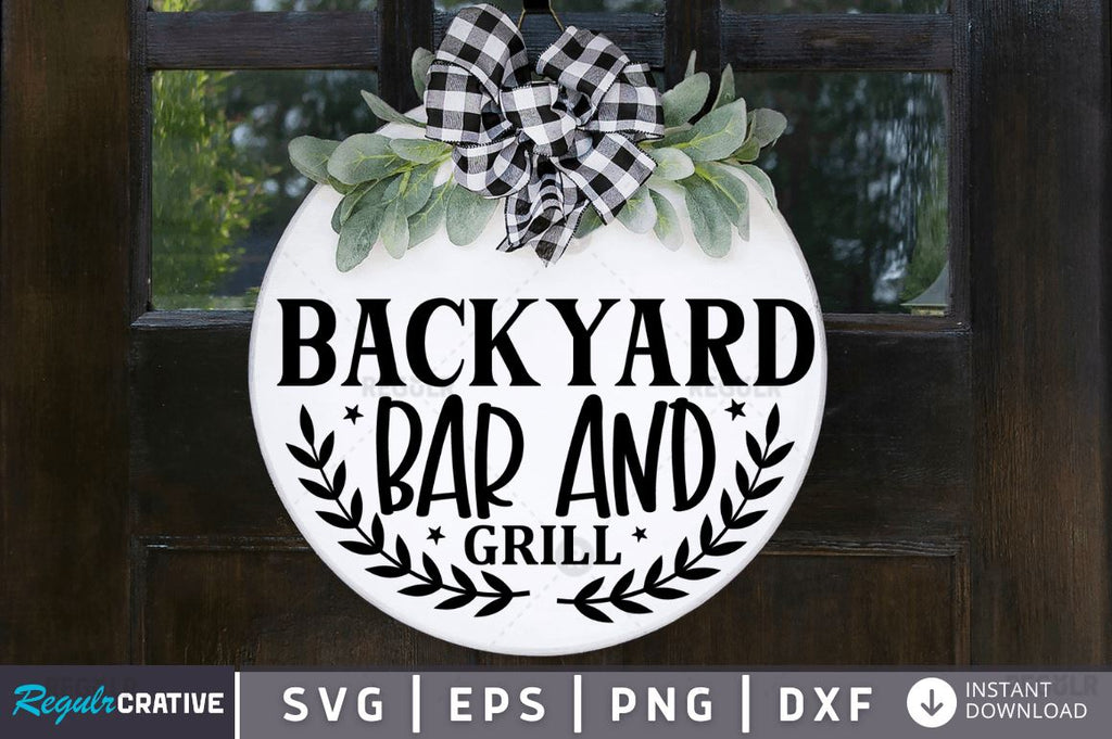 Backyard bar and grill SVG - So Fontsy