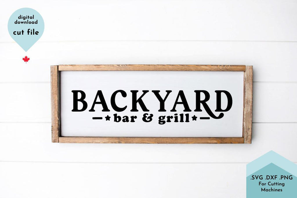 Backyard BBQ Sign - Patio Decor SVG Cut File, Outdoor Cooking ...