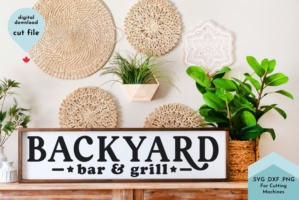 Backyard BBQ Sign - Patio Decor SVG Cut File, Outdoor Cooking ...