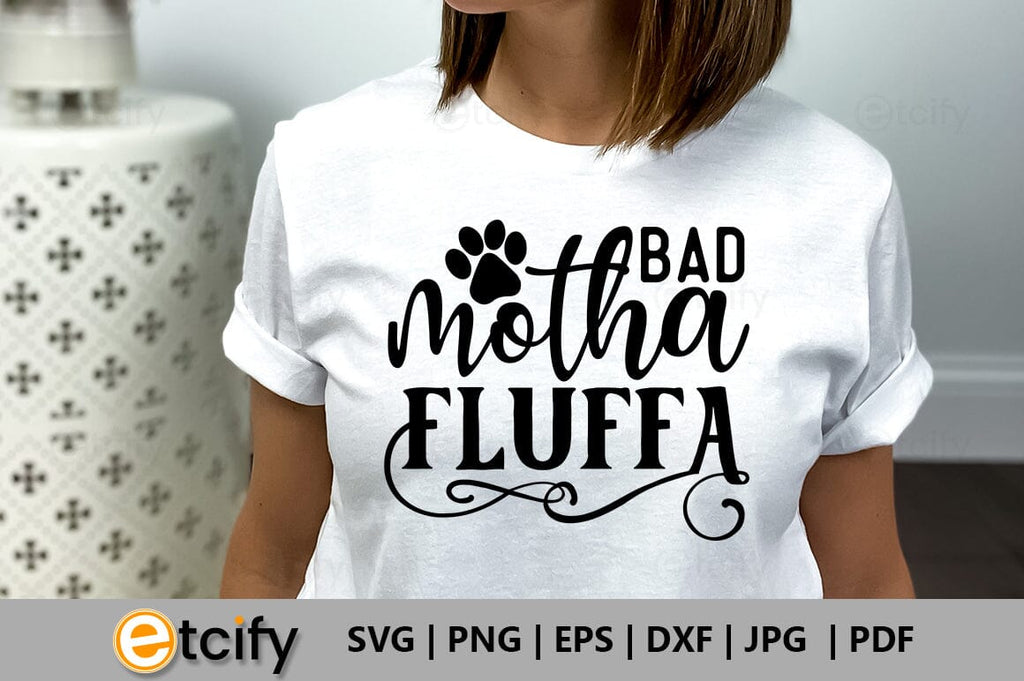 Bad motha fluffa SVG - So Fontsy