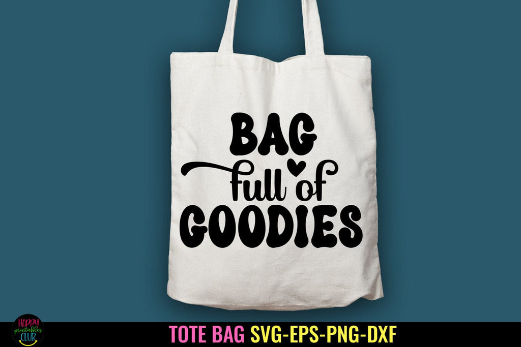 Bag Full of Goodies I Tote Bag SVG I Funny Tote Bag SVG - So Fontsy