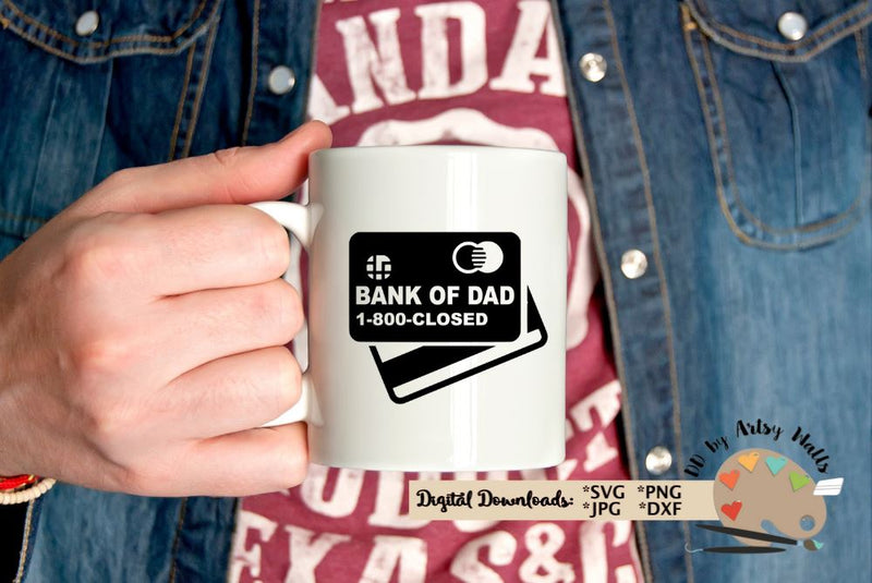 Bank of Dad svg dxf - Father's day gift - Funny dad shirt - Dad thank ...