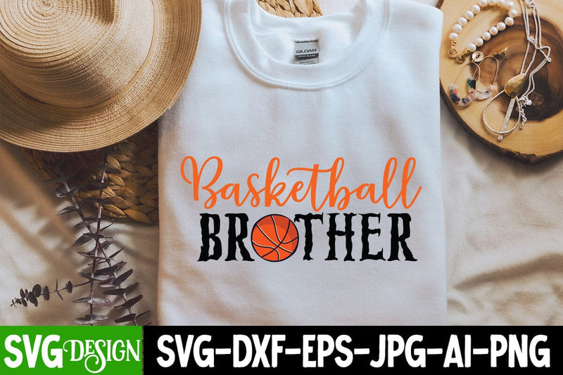 Basketball Brother SVG Cut File, Basketball Brother PNG - So Fontsy