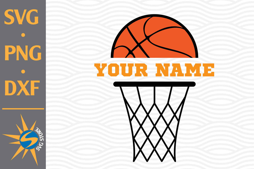 Basketball Custom Name SVG, PNG, DXF Digital Files Include - So Fontsy