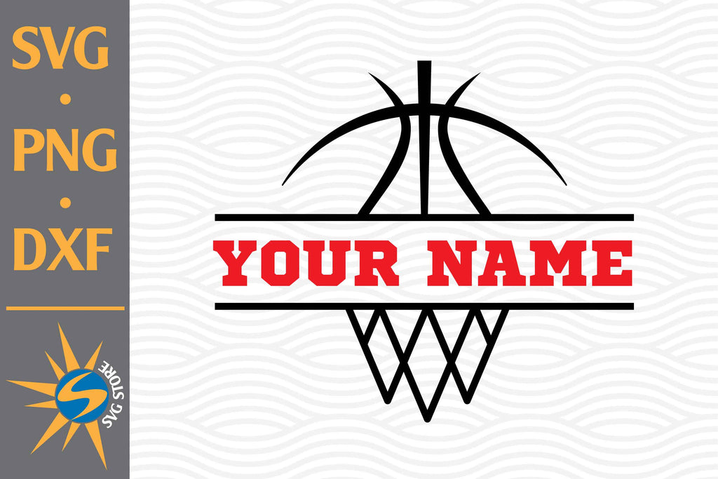Basketball Custom Name SVG, PNG, DXF Digital Files Include - So Fontsy