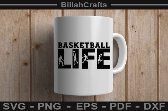 Basketball Life SVG Cutting File - So Fontsy