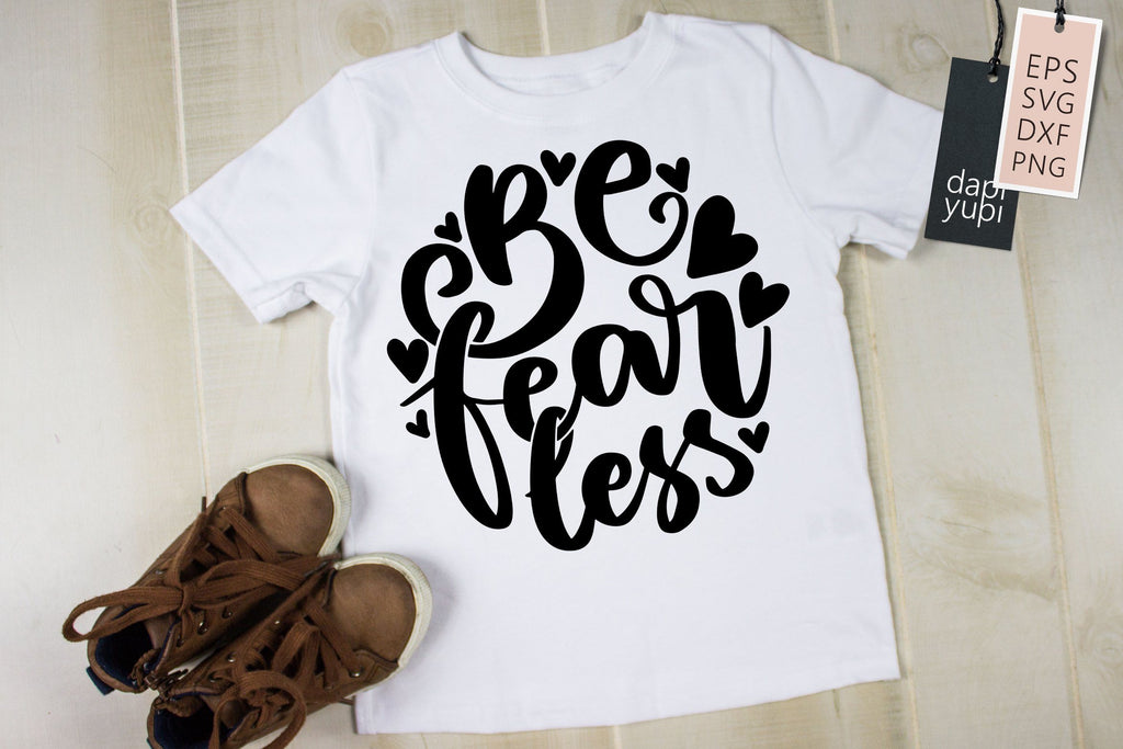 Be Fearless SVG Motivational Round Quotes - So Fontsy