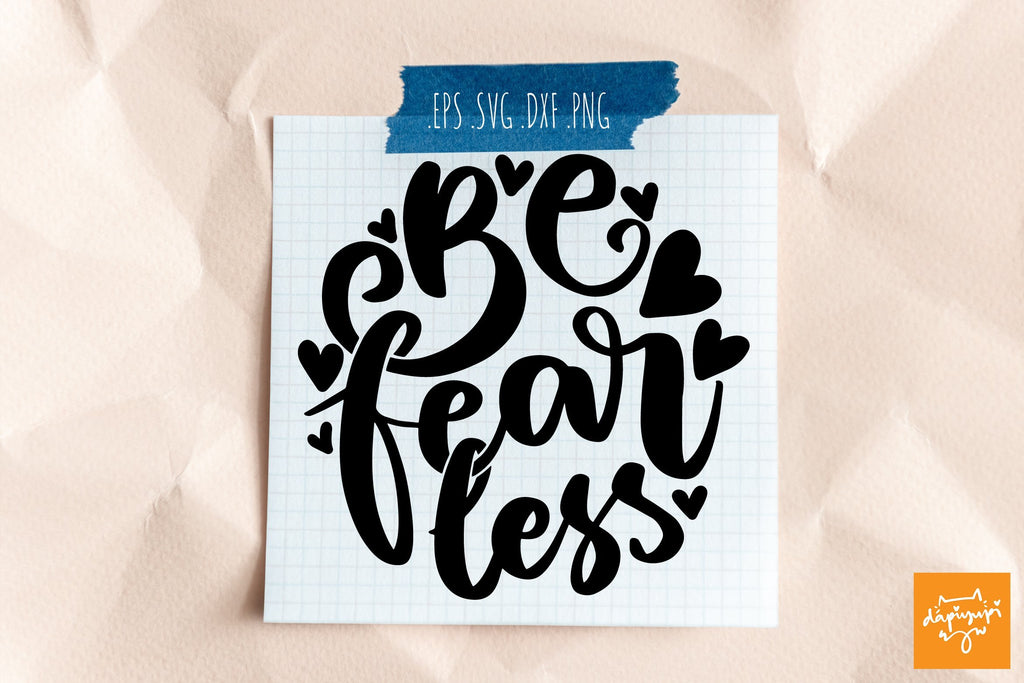 Be Fearless SVG Motivational Round Quotes - So Fontsy
