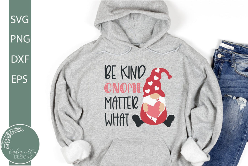 Be Kind Gnome Matter What SVG-Valentine Gnome SVG - So Fontsy