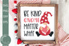 Be Kind Gnome Matter What SVG-Valentine Gnome SVG - So Fontsy