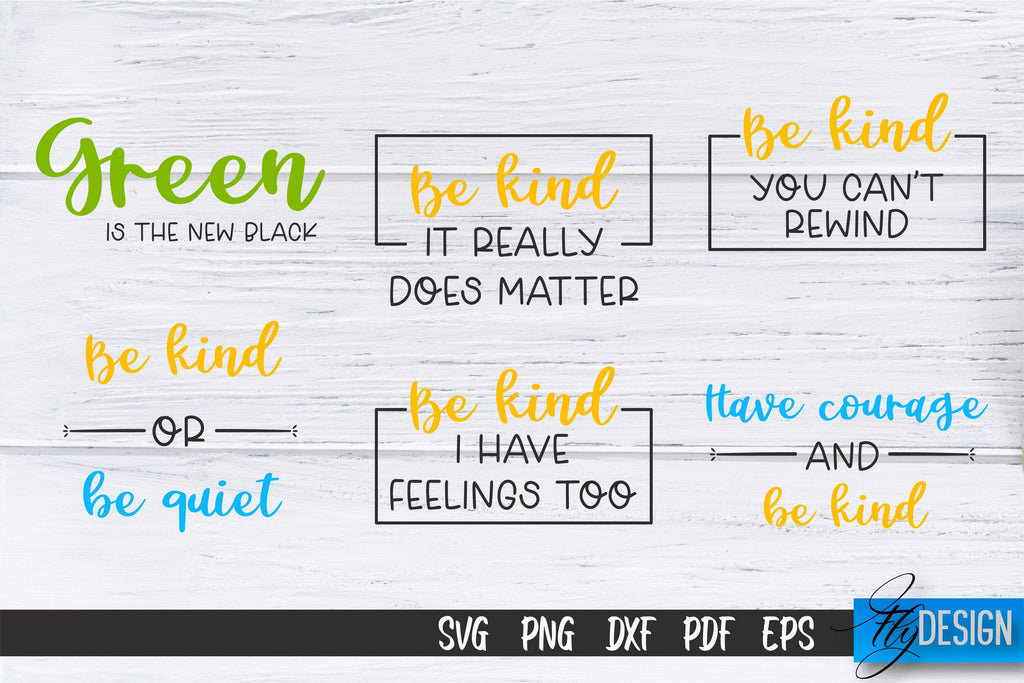 Be Kind SVG | Kindness Quotes SVG | Happy Design v.1 - So Fontsy