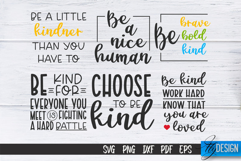 Be Kind SVG | Kindness Quotes SVG | Happy Design v.1 - So Fontsy