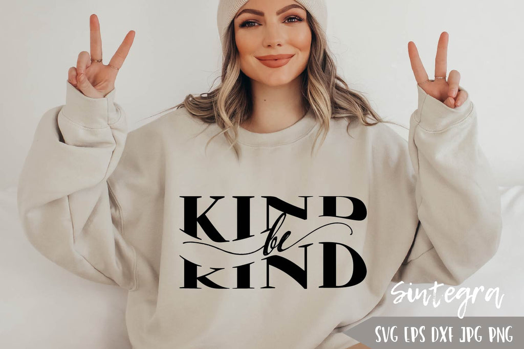 Be Kind Svg Png, Positive SVG Free For Commercial Use - So Fontsy