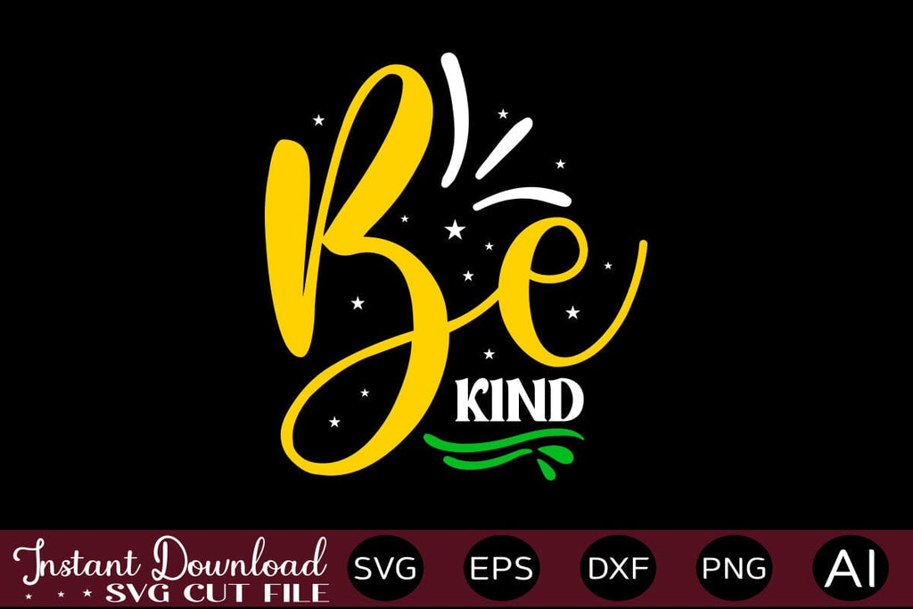 Be Kind SVG - So Fontsy