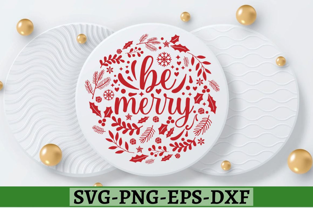 be merry SVG, be merry - So Fontsy