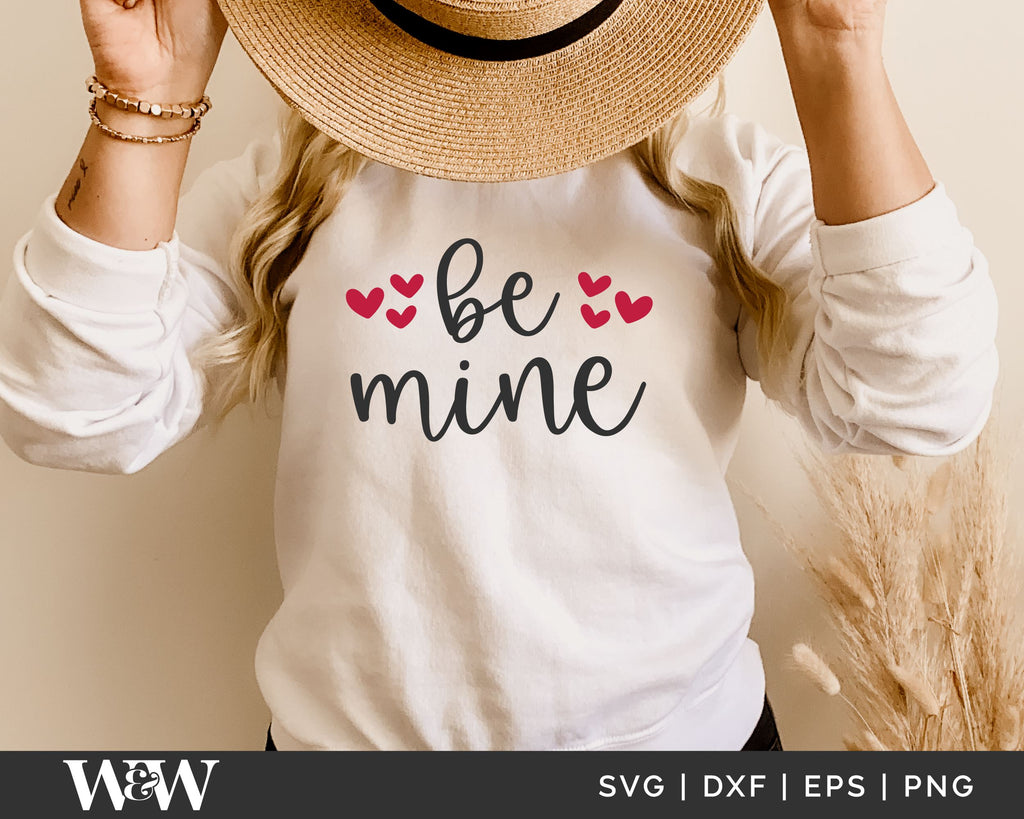Be Mine SVG | Valentine's Day Cut File - So Fontsy