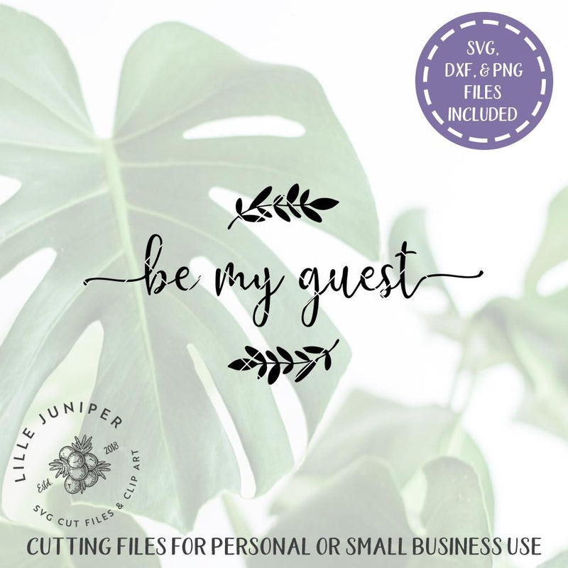 Be My Guest SVG | Guest Room SVG | Farmhouse SVG - So Fontsy