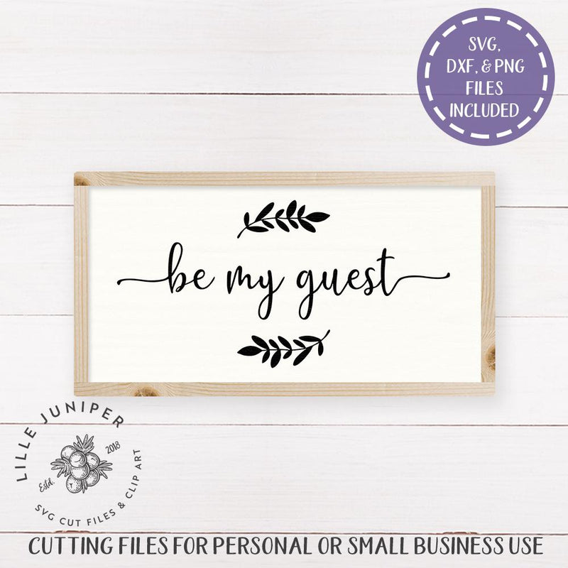Be My Guest SVG | Guest Room SVG | Farmhouse SVG - So Fontsy