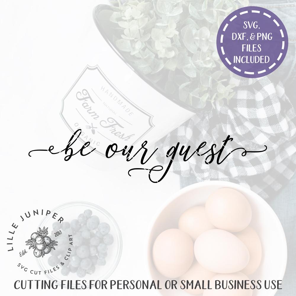 Be Our Guest SVG | Home SVG | Rustic Sign Design - So Fontsy