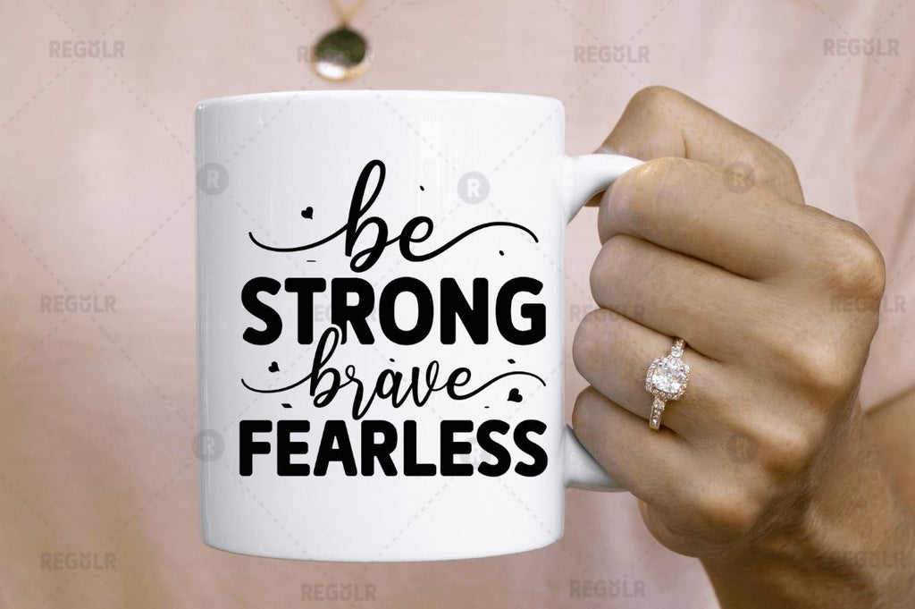Be strong brave fearless SVG - So Fontsy