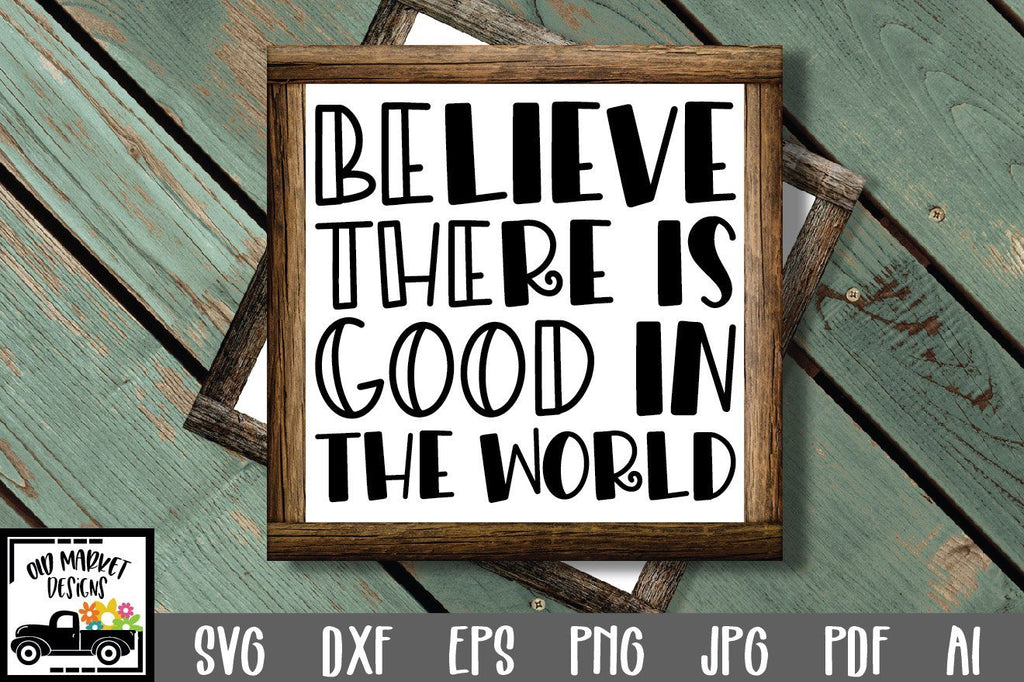 Be The Good SVG Cut File - Motivational SVG - So Fontsy