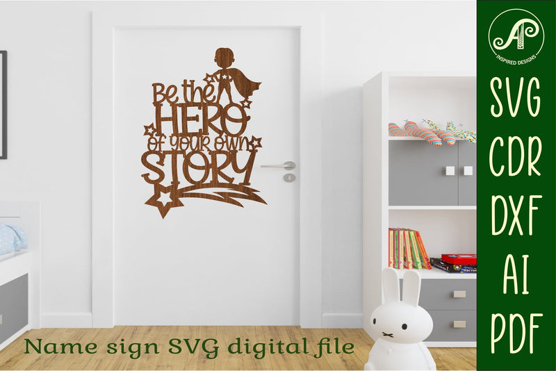 Be the hero signs svg laser cut file - So Fontsy