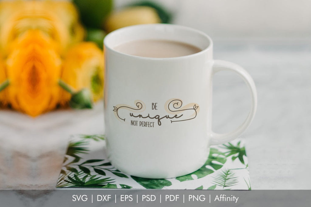 Be unique, not perfect. SVG Quote - So Fontsy