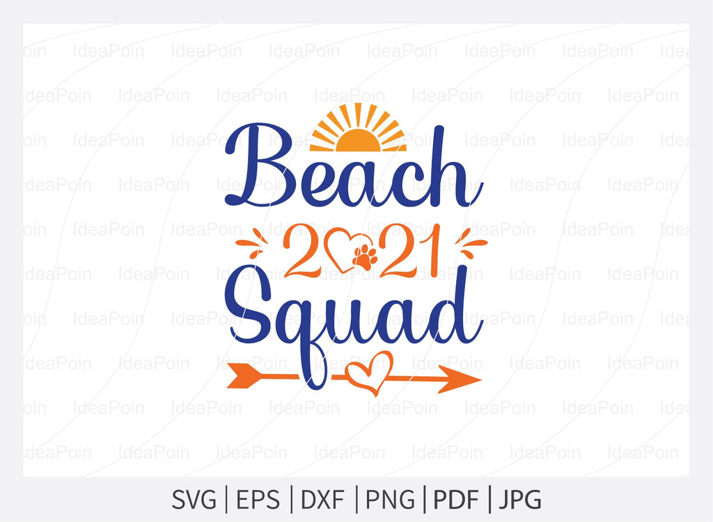 Beach Squad 2021 Svg, Beach SVG, Beach designs, Beach please, Sea You ...