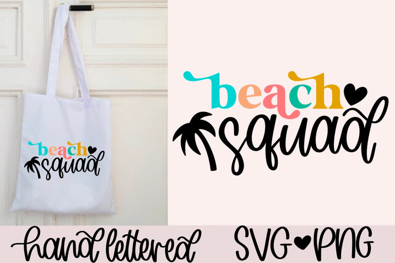 Beach squad svg, beach vibes svg, beach crew svg, summer shirt svg ...