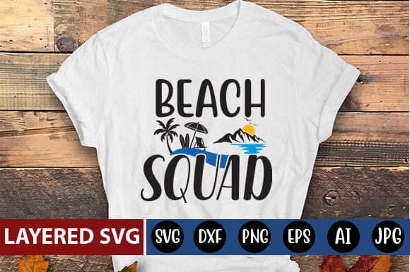Beach Squad Svg Cut File - So Fontsy