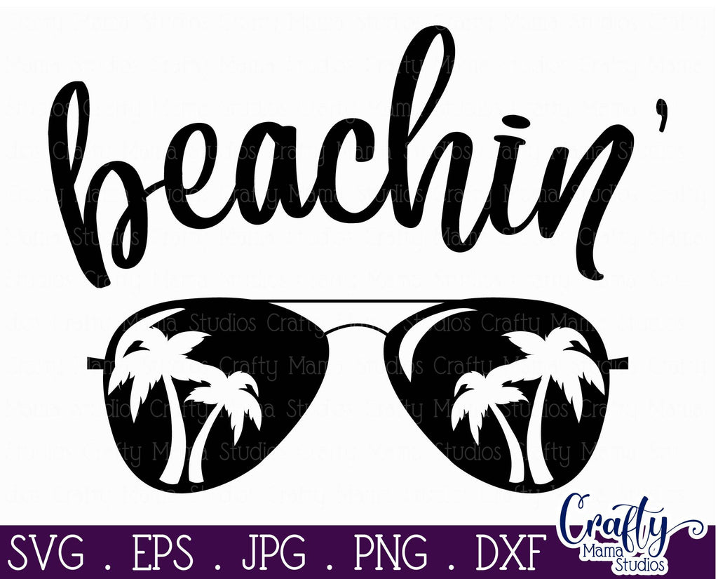 Beach Svg - Summer - Vacation - Beachin' - Funny Quote - So Fontsy