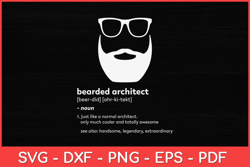 Bearded Architect Funny Beard Joke Architecture Svg Design - So Fontsy