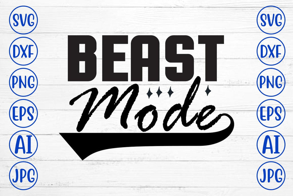 Beast Mode SVG Cut File - So Fontsy
