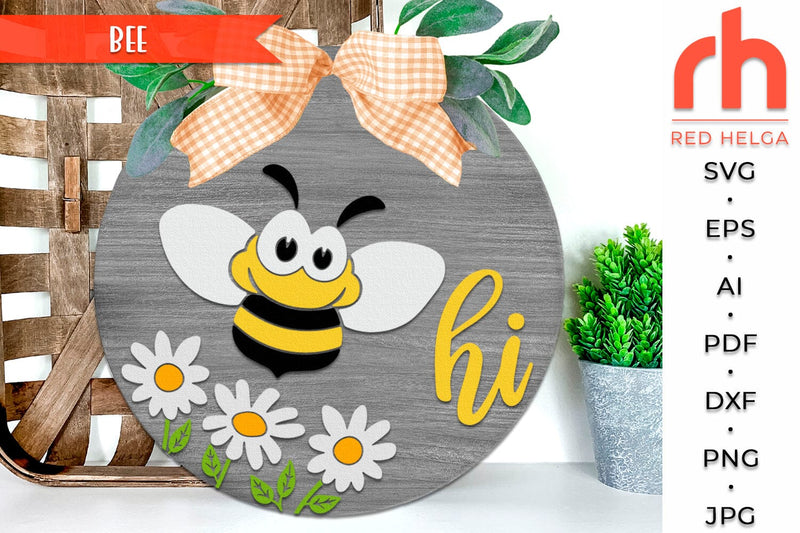 Bee Hi SVG, Layered Round Hanger DXF, Door Sign Cut File - So Fontsy