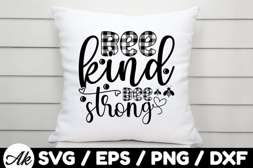 Bee kind bee strong svg - So Fontsy