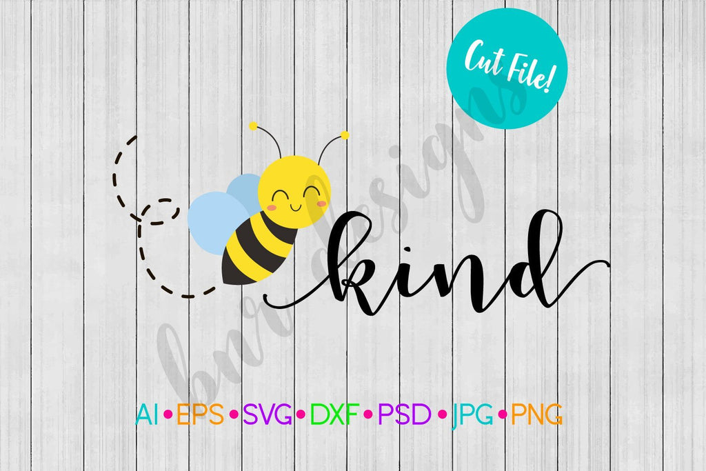Bee Kind SVG - So Fontsy