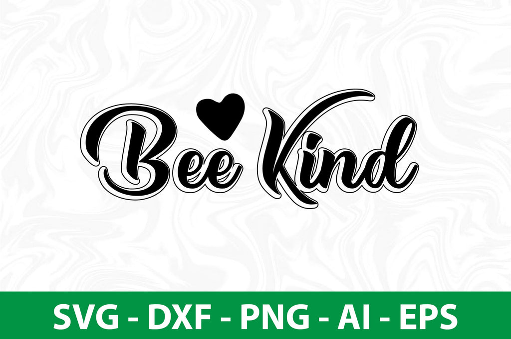Bee Kind svg - So Fontsy