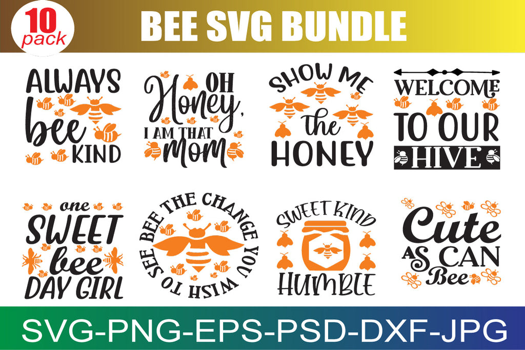 Bee SVG Bundle, Bee Kind Svg, Bee Happpy Svg, Bee Svg, Bee Sayings Svg ...