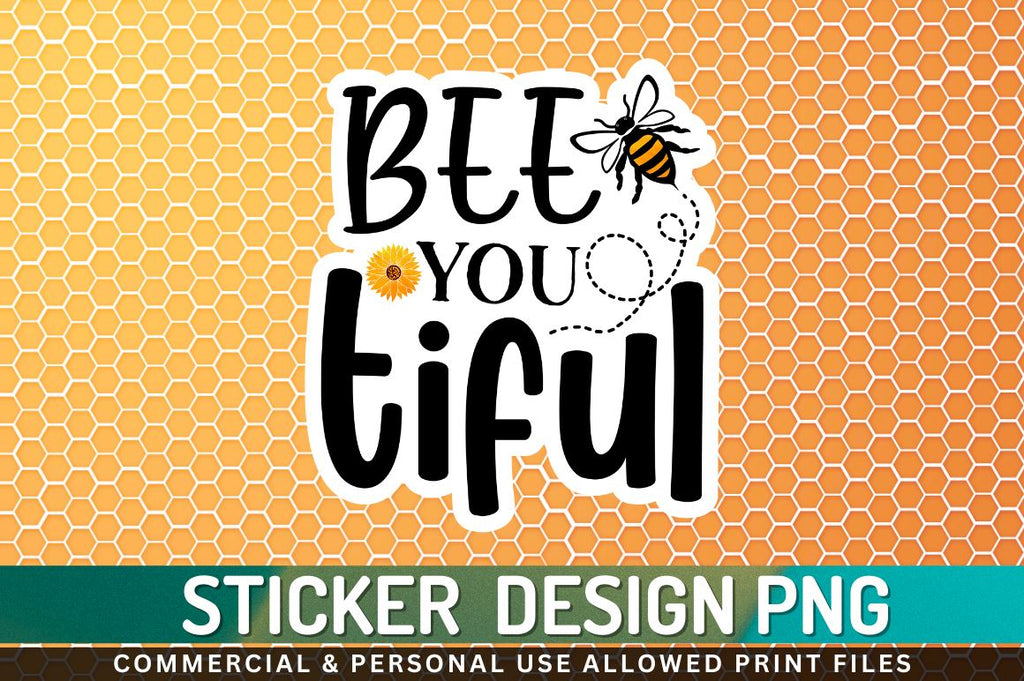 Bee you tiful Sublimation PNG - So Fontsy