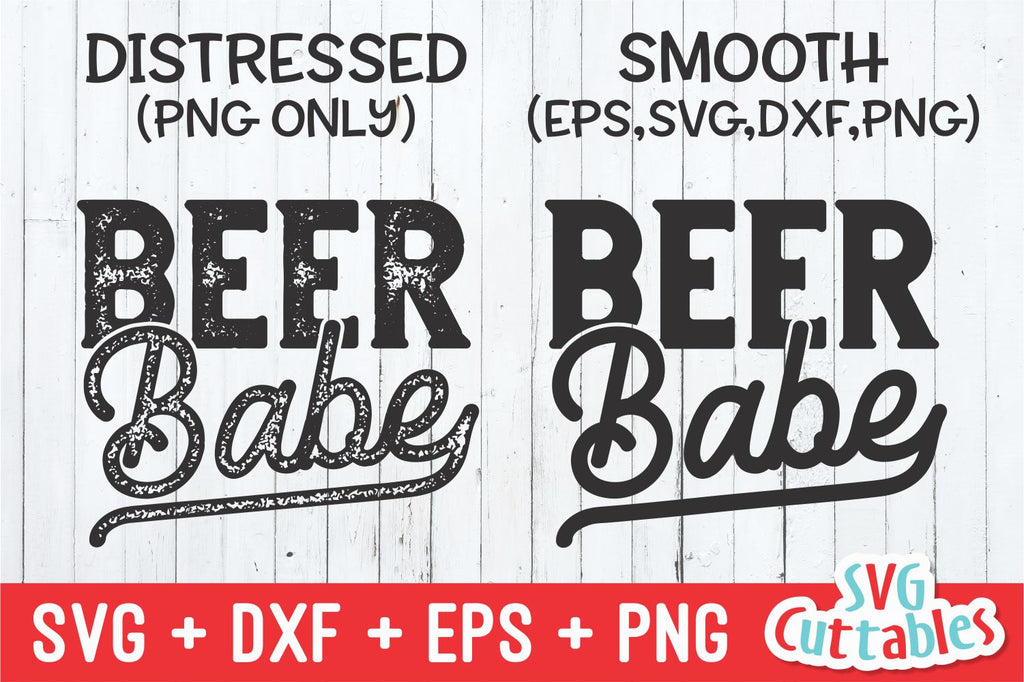 Beer Babe svg - Drinking Cut File - Funny svg - svg - dxf - eps - png ...