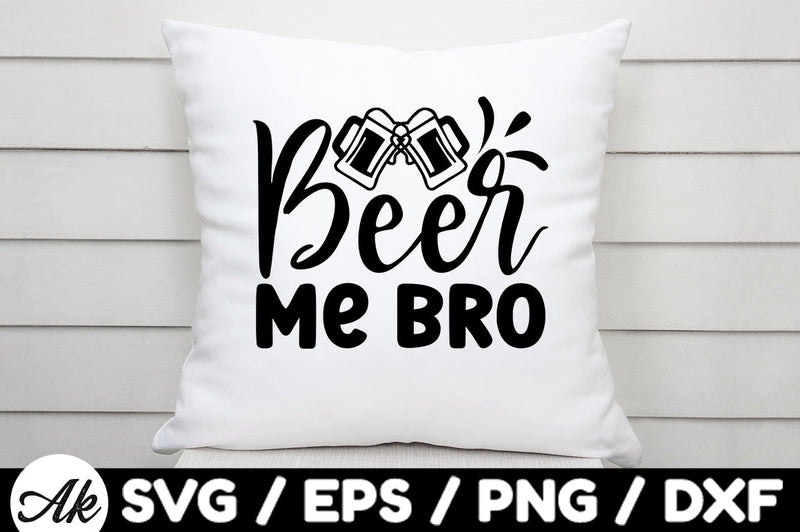 Beer me bro svg - So Fontsy