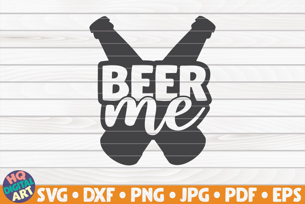 Beer me SVG | Beer design - So Fontsy