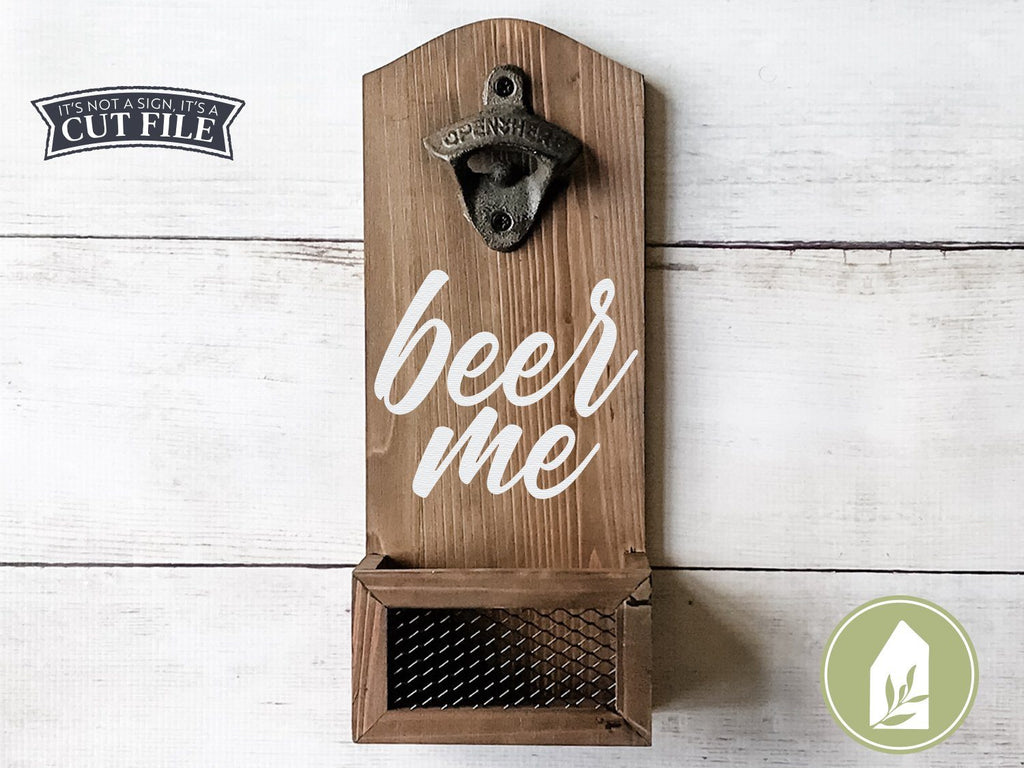 Beer Me SVG | Father's Day SVG | Rustic Sign Design - So Fontsy
