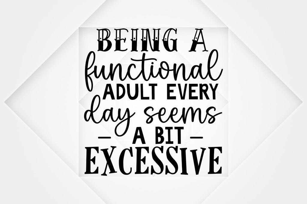 Being a functional adult every day SVG - So Fontsy