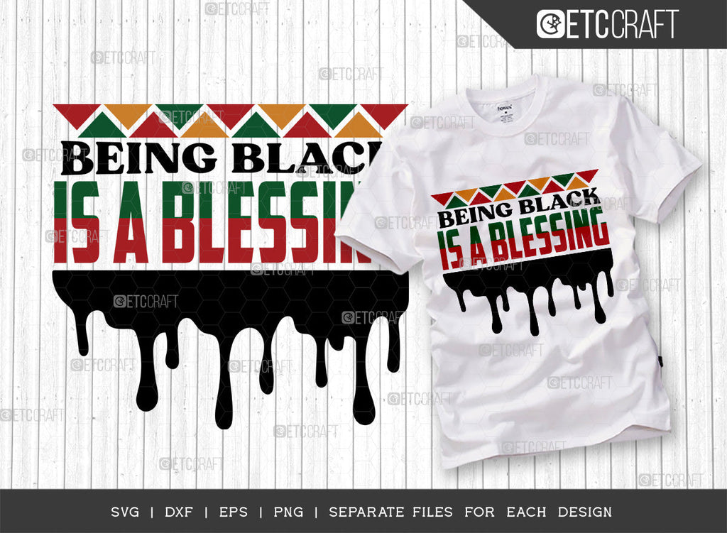 Being Black Blessing SVG Cut File, Black Woman Svg, Black Queen Svg ...