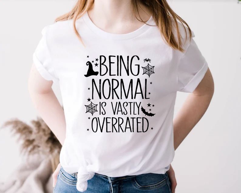 Being Normal is Vastly Overrated graphic T-Shirt Halloweentown PNG ...