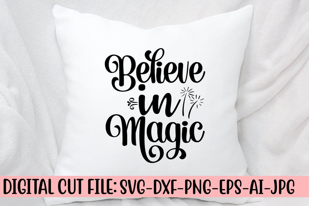 Believe In Magic SVG Cut File - So Fontsy