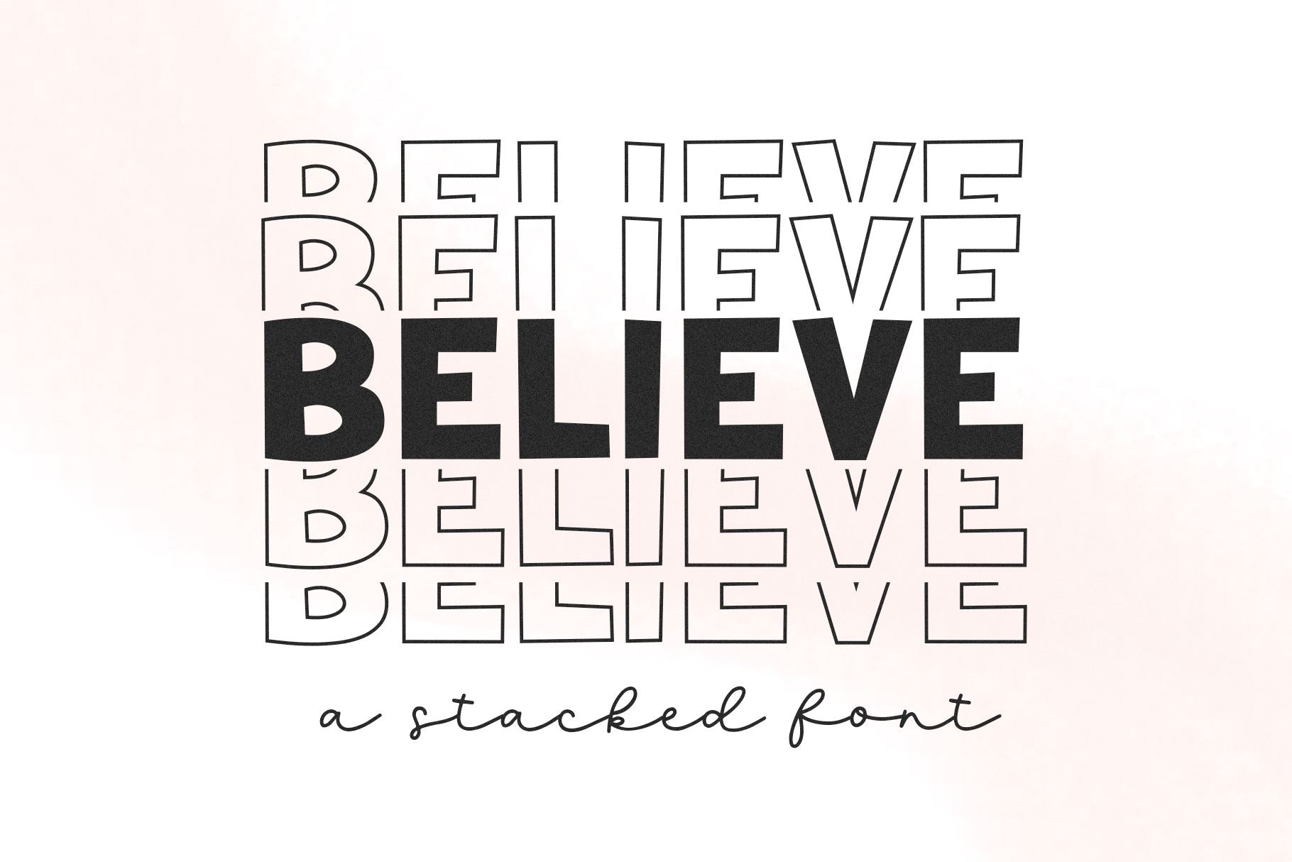 Believe - Stacked Font - So Fontsy