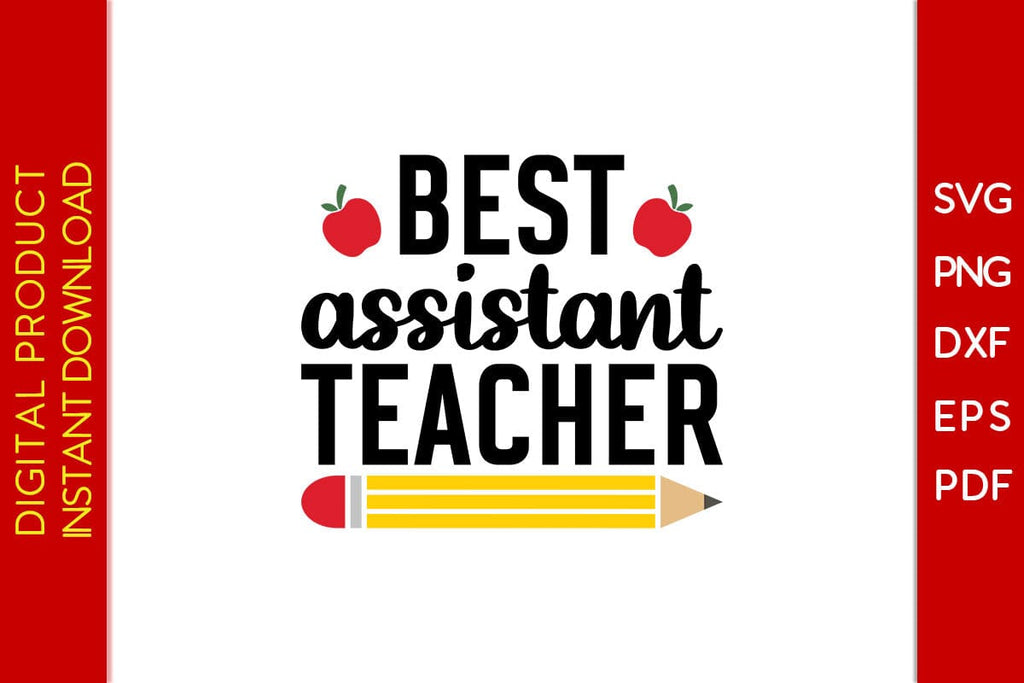 Best Assistant Teacher SVG PNG PDF Cut File - So Fontsy