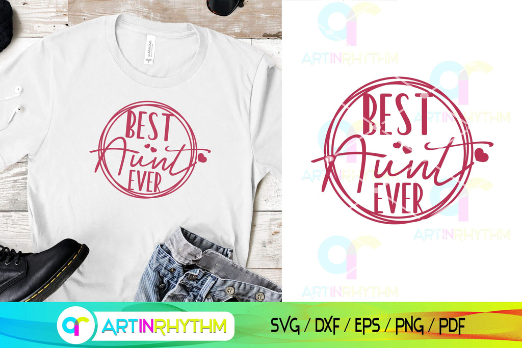 Best Aunt Ever Svg, Auntie Svg, Aunt Svg, Blessed Aunt Svg - So Fontsy